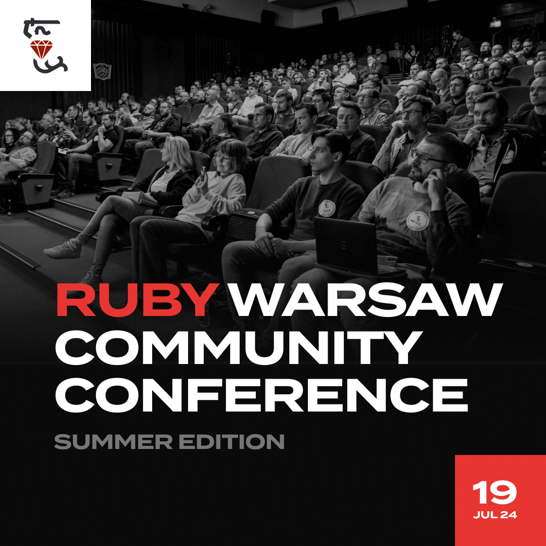 Ruby Warsaw Community Conference - Summer 2024